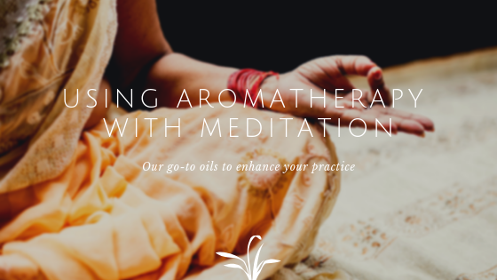Using Aromatherapy With Meditation – Made By Coopers